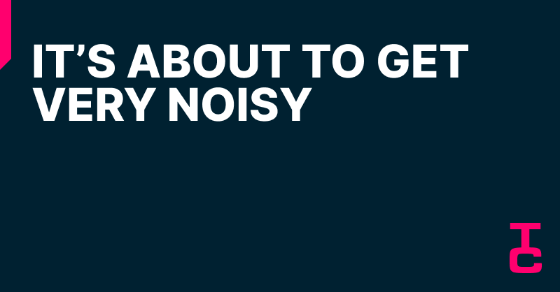 Technical Chops by Simon Minton - It’s about to get very noisy